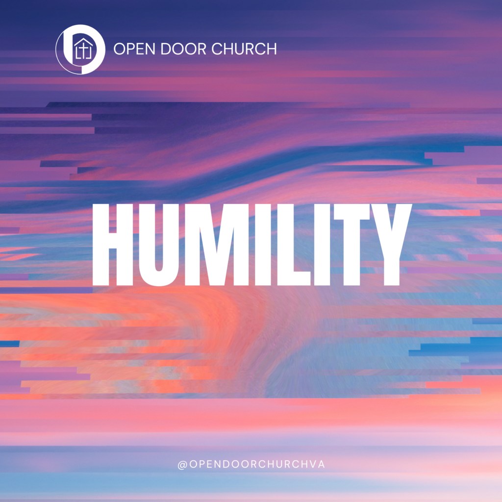 Humility - opendoorchurchva.com